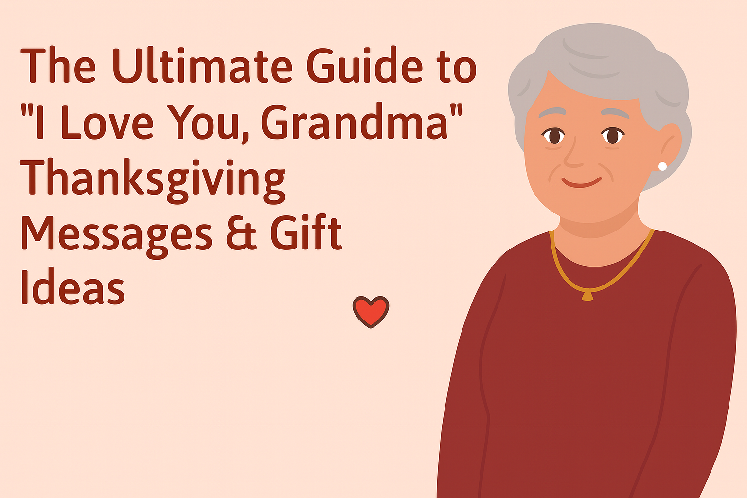 The Ultimate Guide to "I Love You, Grandma" Thanksgiving Messages ...
